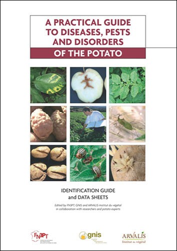Pratical guide to diseases, pests and disorders of the potato | ARVALIS